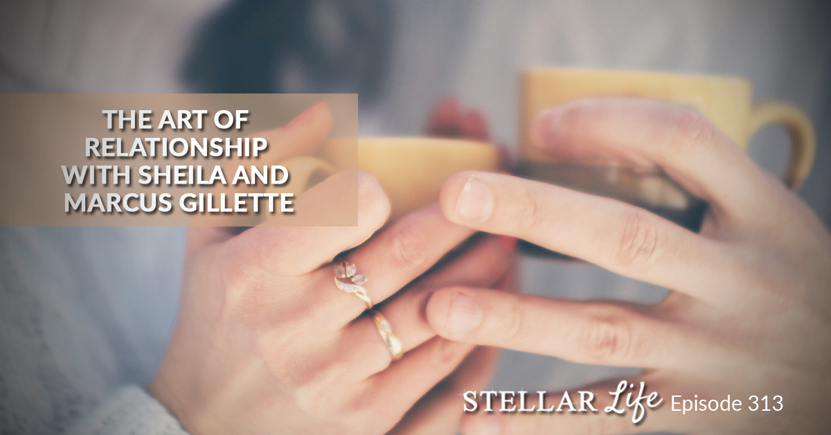 The Art of Relationship with Sheila and Marcus Gillette - Orion's Method