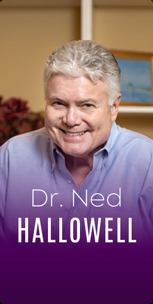 ADHD as a Superpower with Dr. Ned Hallowell - Orion's Method