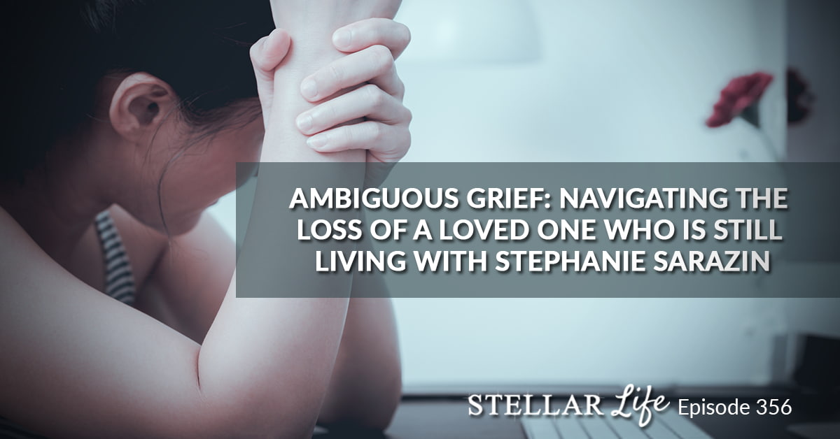 Ambiguous Grief: Navigating the Loss of a Loved One Who Is Still Living ...