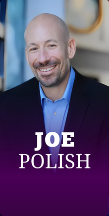 Joe Polish's Epic Rise: From Addict to Global Influencer - Orion's Method